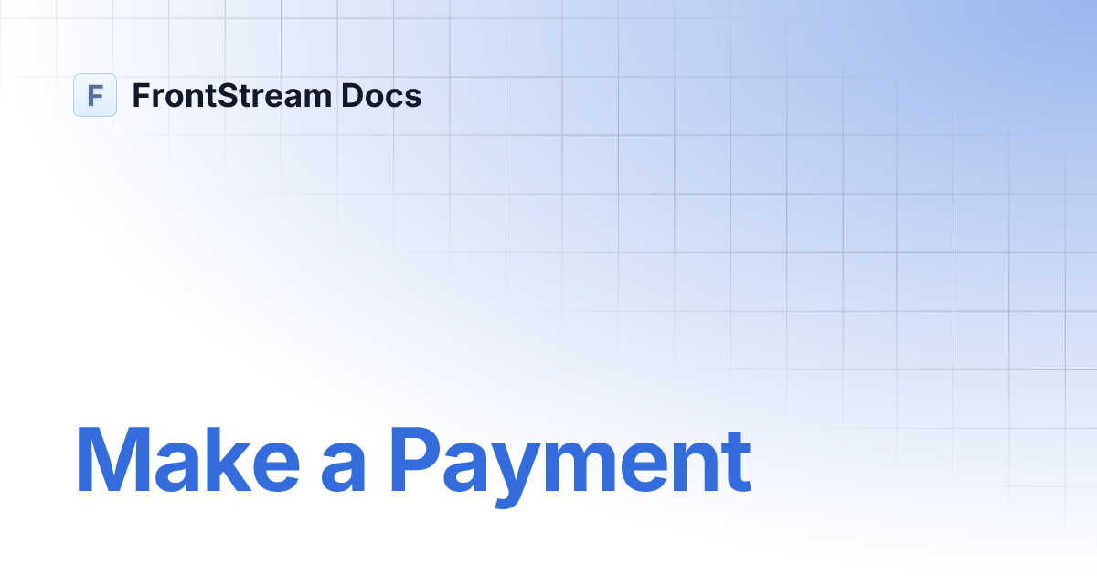Make a Payment | FrontStream Docs